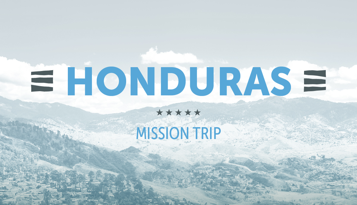 Honduras Mission Trip | The Crossing in Columbia, MO